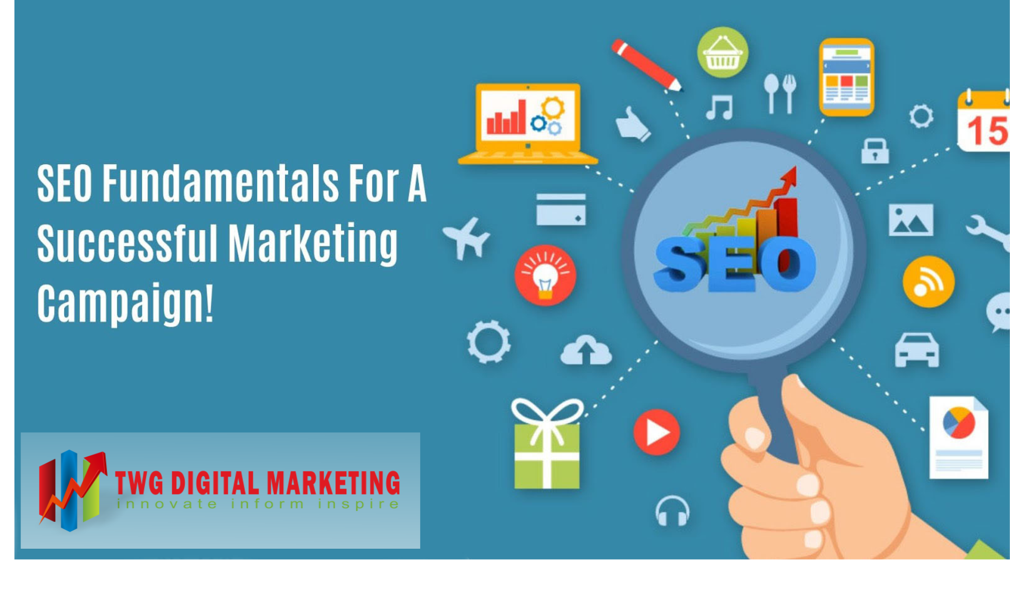 SEO Fundamentals Making Up A Good Marketing Strategy - TWG Marketing